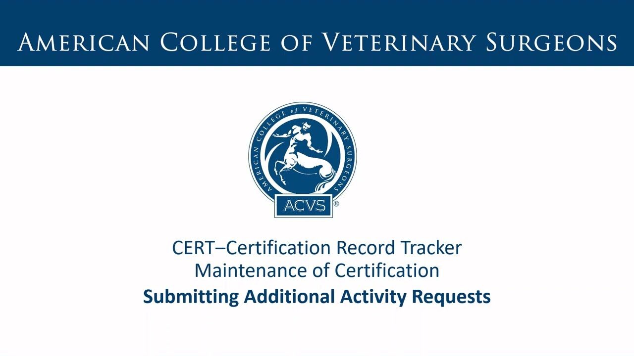 CERT – Certification Record Tracker - American College of Veterinary ...